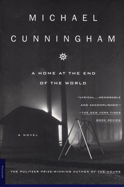 A Home At The End Of The World--บ้านคือที่ให้วิ่งหนี แล้วรอวันกลับมา