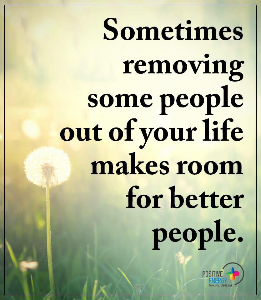 Quote Of The Day - Nov-27-2017 :: Removing Some People Out Of Your Life