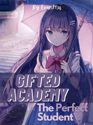 GIFTED ACADEMY: THE PERFECT STUDENT