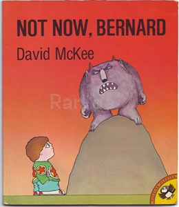 Not now,Bernard >>> หนังสือเด็กให้ผู้ใหญ่อ่าน