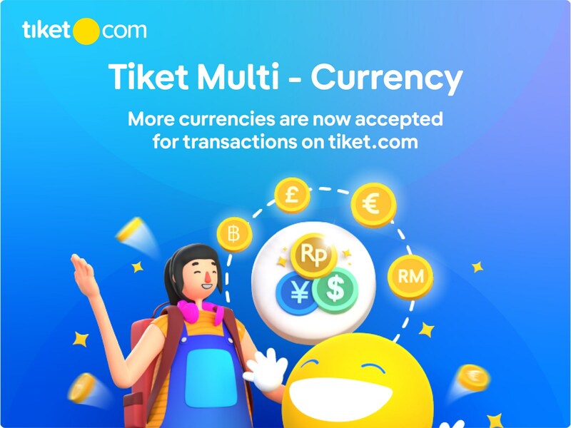 tiket.com Launches Tiket Multi-Currency to Further Boost International ...