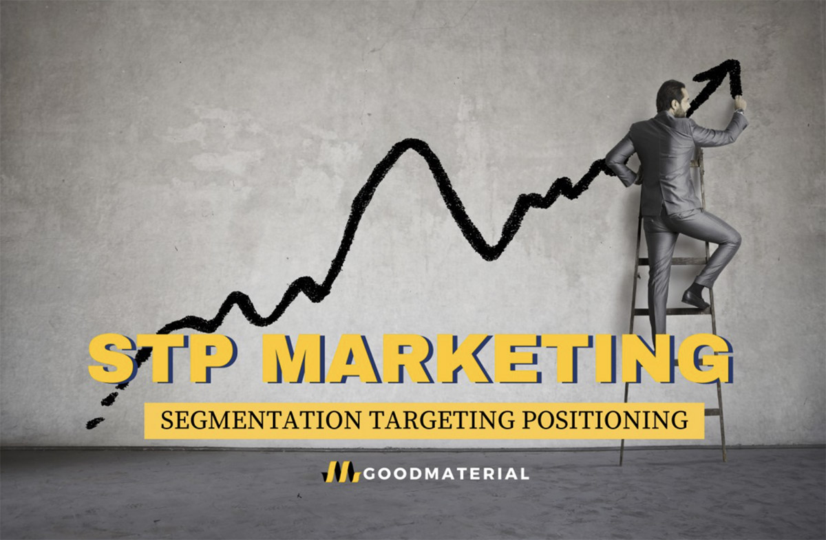 การวิเคราะห์ STP เพื่อเลือกกลุ่มเป้าหมายทางการตลาด