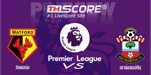 {ที่เด็ดบอล-thscore}พรีเมียร์ลีก --วัดฟอร์ด VS เซาแธมป์ตัน - 4/24/2019 ...