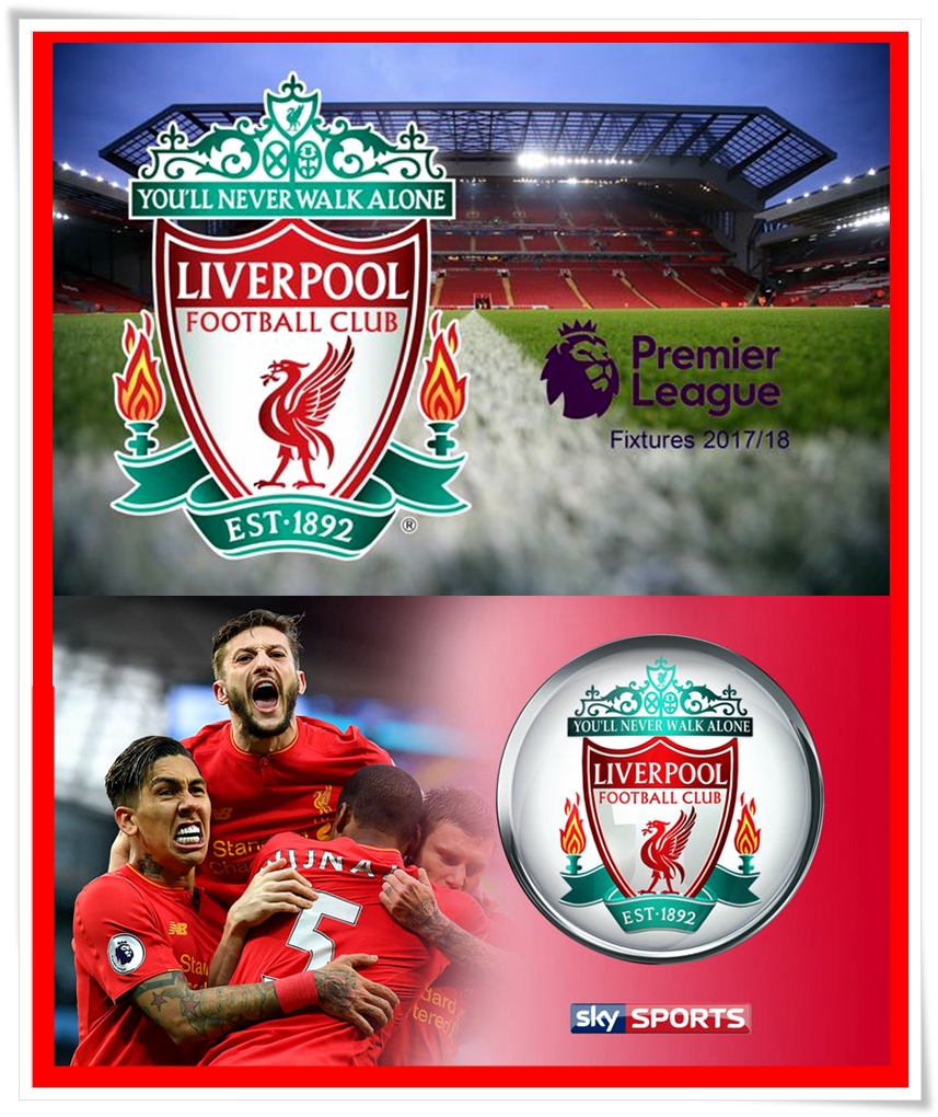 ☆ ★ ☆ ★ พรีเมียร์ลีก "หงส์แดง: Liverpool" ฤดูกาล 2017/18
