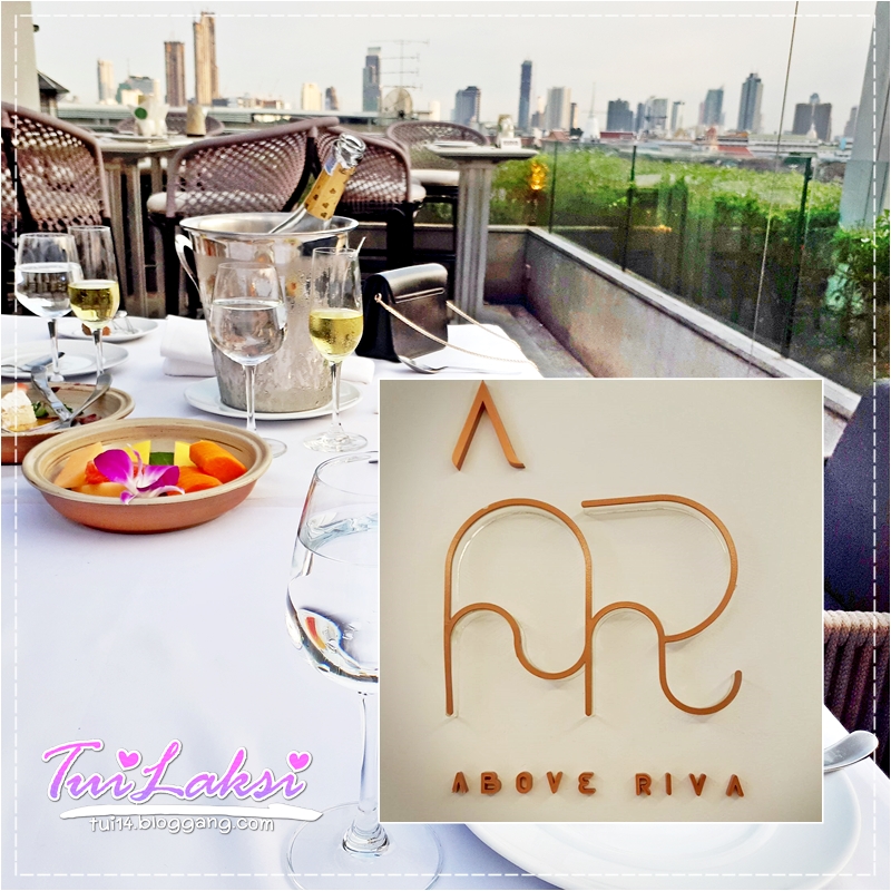 Bloggang.com : Tui Laksi - ☆ Above Riva @Rooftop: Riva Arun Bangkok ...